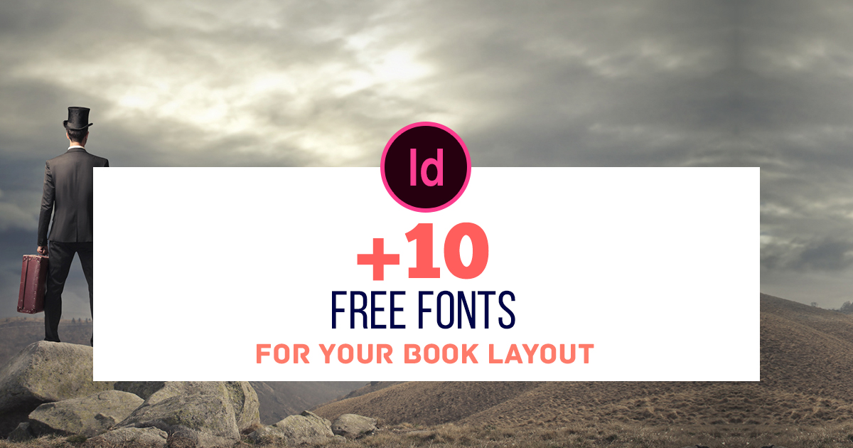 10 Free Fonts for Your Book Layout - Editorial Design